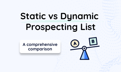 Static vs Dynamic Prospecting List: A comprehensive comparison